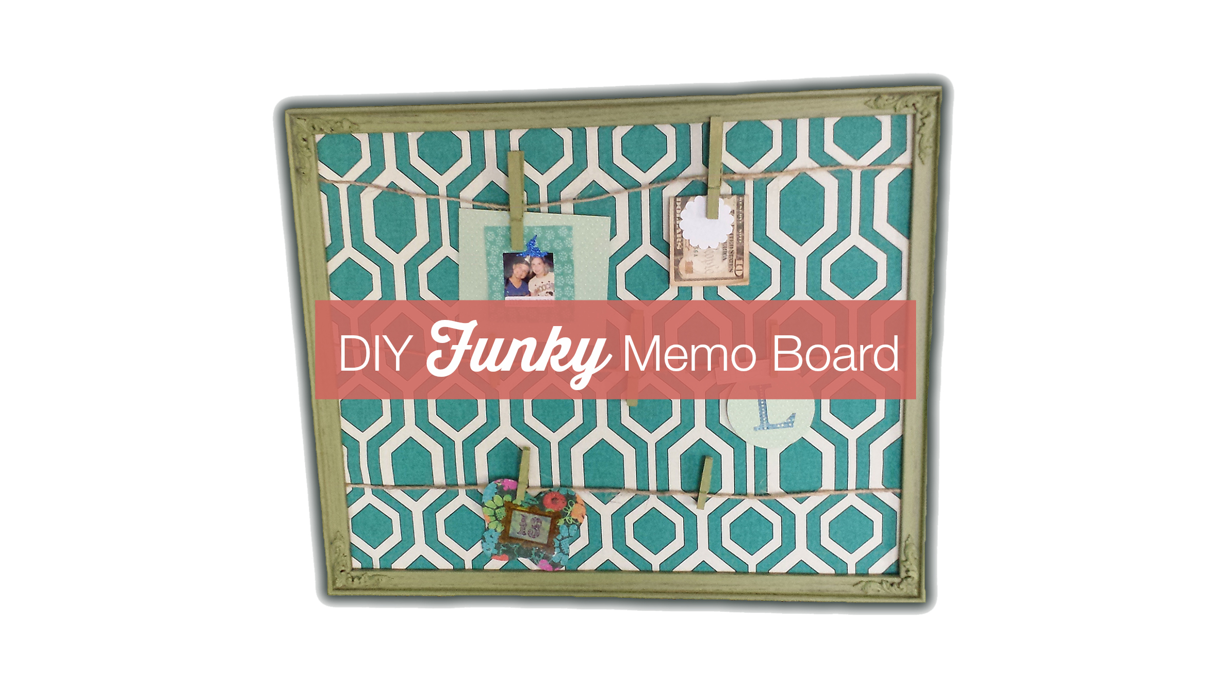 DIY Funky Memo Board