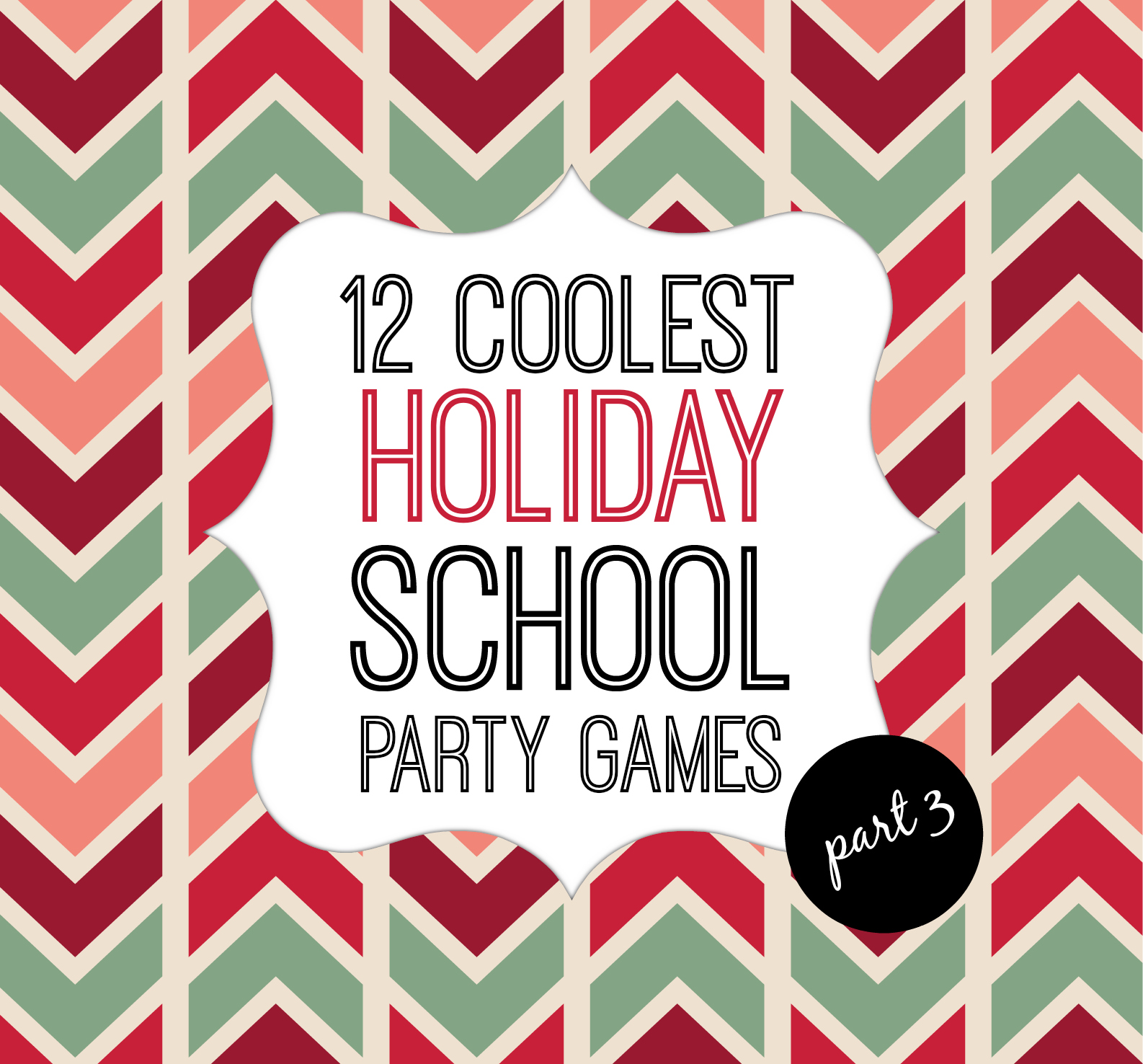 12 Coolest Holiday School Party Games - Part 3