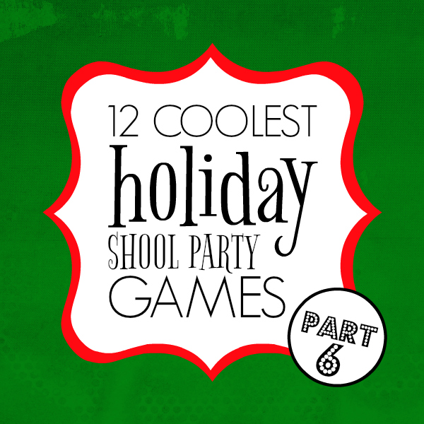 12 Coolest Holiday School Party Games - Part 6