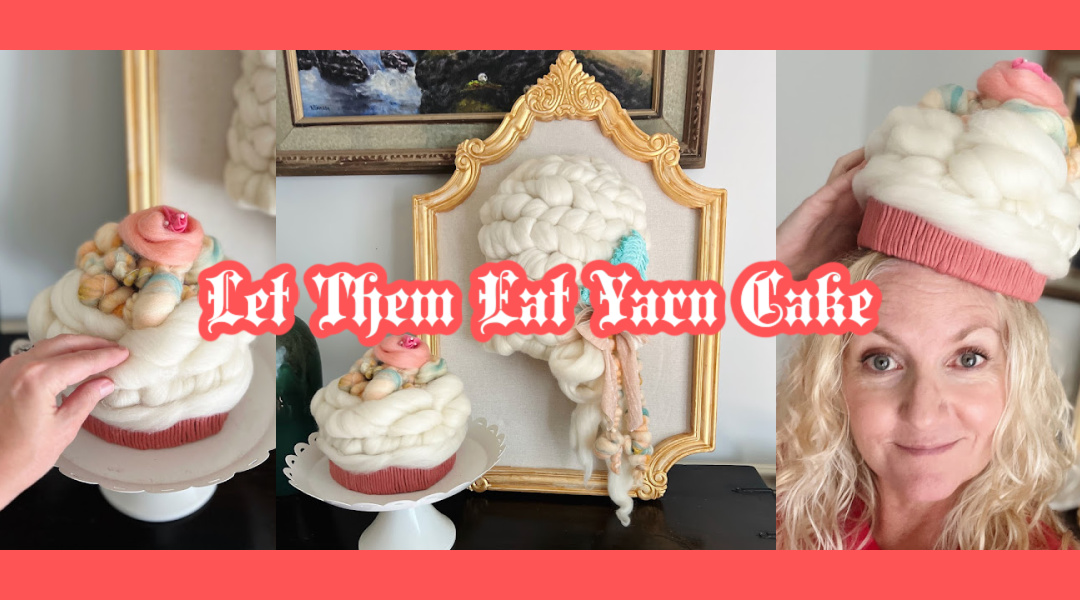 Let Them Eat Yarn Cake
